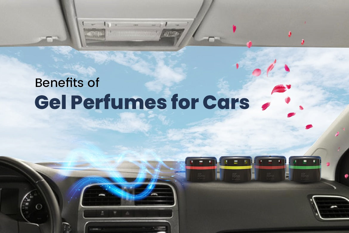Benefits of Gel Perfumes for Cars: Long-Lasting Freshness – Air Roma ...